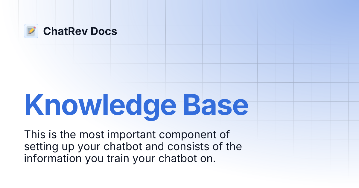 Knowledge Base | ChatRev Docs